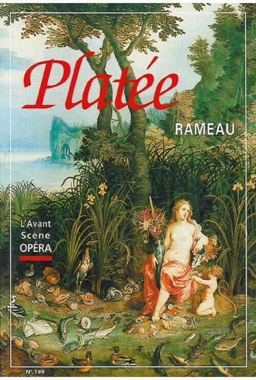Platée, de Jean Philippe Rameau - Avant-Scène Opéra - Boutique